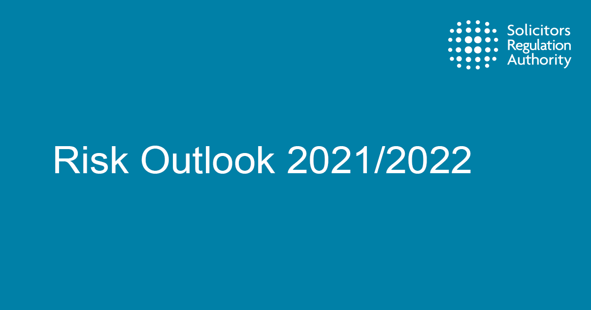 SRA | Risk Outlook 2021/2022 | Solicitors Regulation Authority