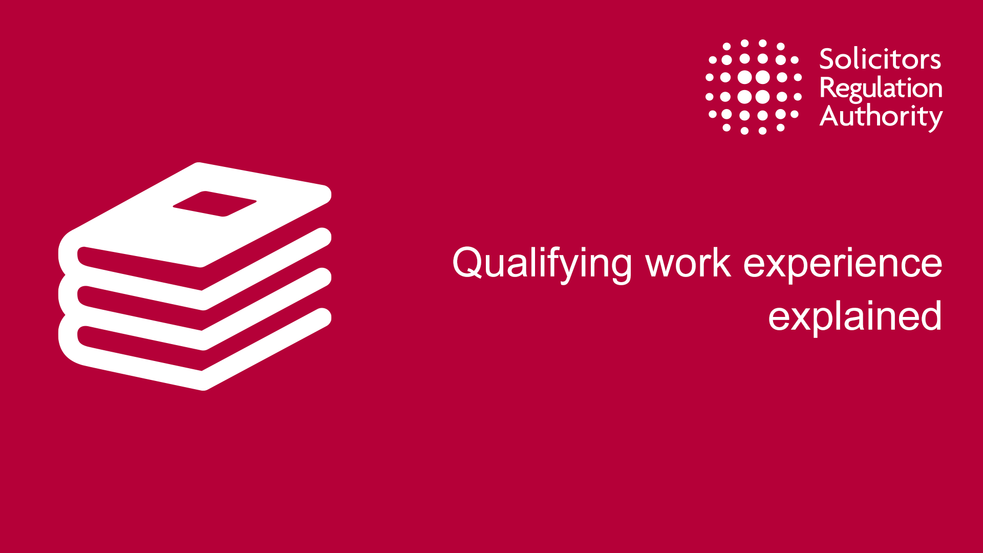 SRA | Qualifying work experience explained | Solicitors Regulation ...